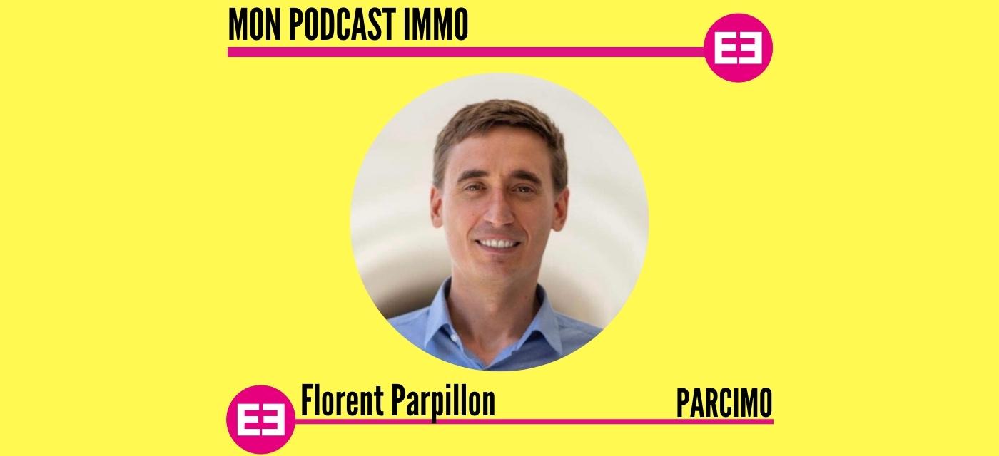 Florent Parpillon (Parcimo) : Et si vous vendiez à un promoteur ...