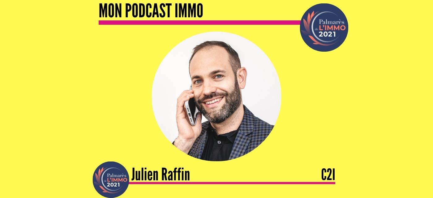 Palmarès de l'immobilier 2021 / Julien Raffin (C2i) - MySweetimmo